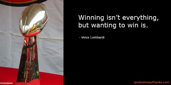 Inspirational Quote - Winning Isn't Everything - Thank You Quotes